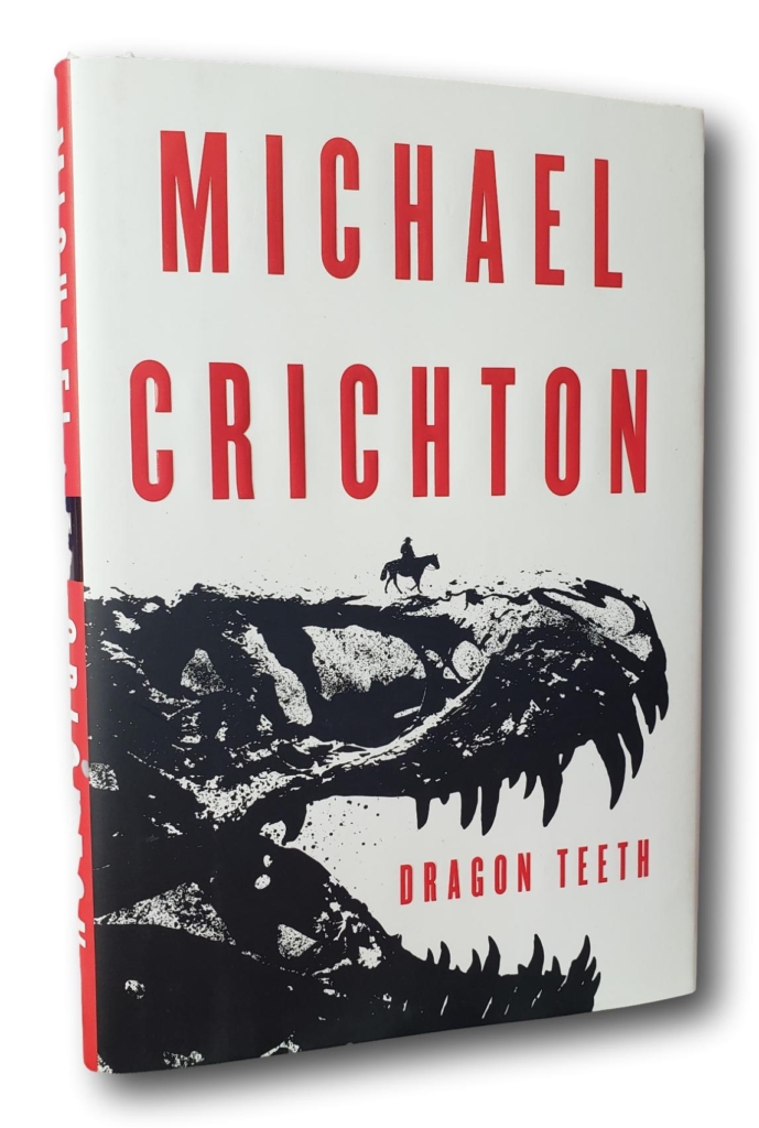 Dragon Teeth by Michael Crichton 2017 1st Edition - Colarte